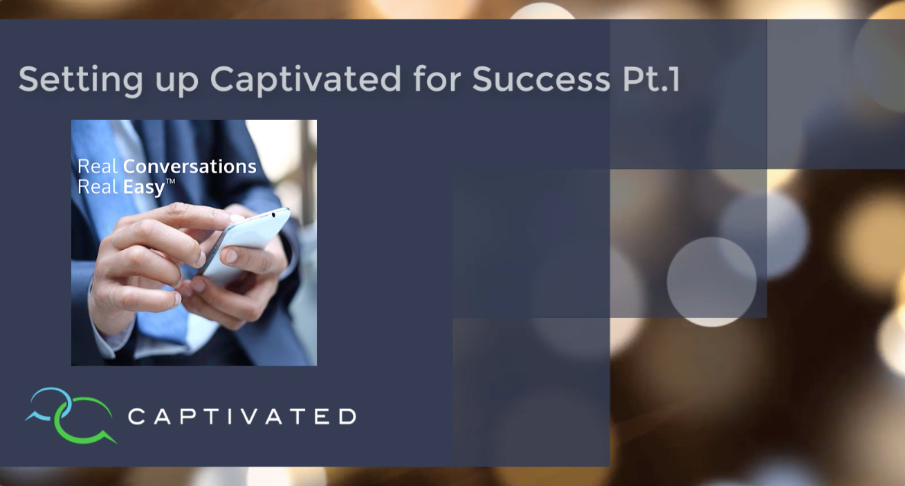 Setting up Captivated for Success - Captivated